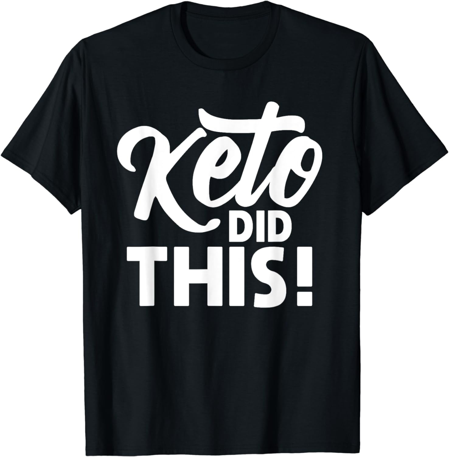 Keto Did This Diet Bacon Lover Ketogenic Dietary Low Carbs T-Shirt ...