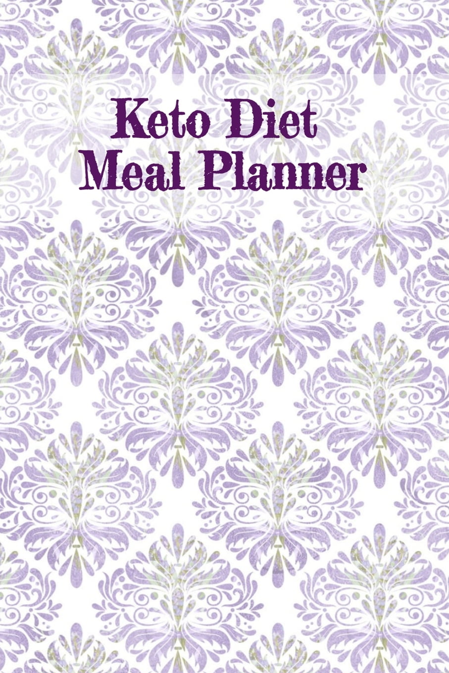 Keto Diet Meal Planner : Food Diary, Meal Planner and Fitness Journal ...