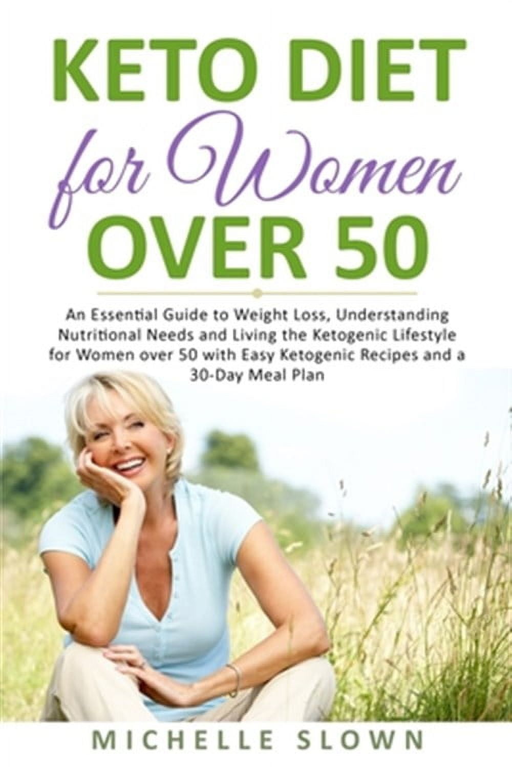 Keto Diet for Women Over 50: An Essential Guide to Weight Loss ...