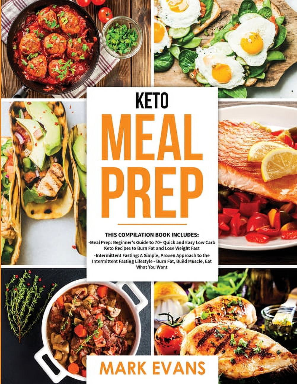 Keto Meal Prep: 2 Books in 1 - 70+ Quick and Easy Low Carb Keto Recipes to Burn Fat and Lose ...
