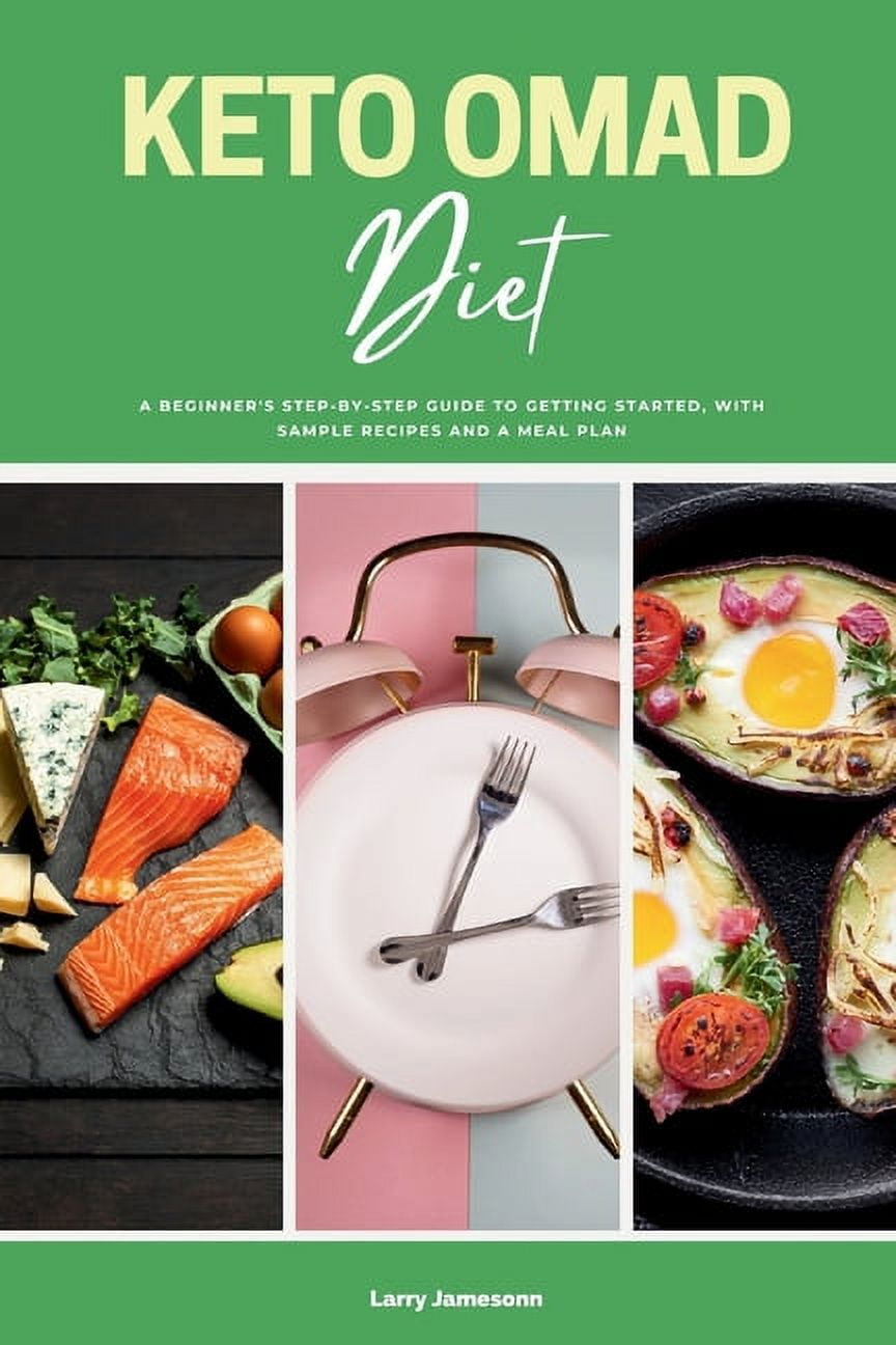Keto OMAD Diet: A Beginner's Step-by-Step Guide to Getting Started ...