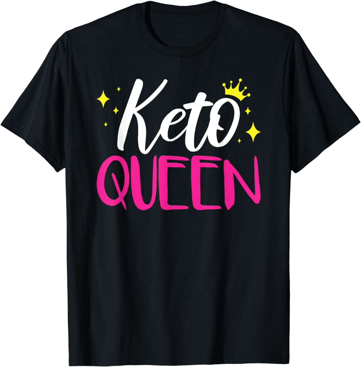 Keto Queen for Women, Girls, Low Carb Diet High Protein Gift T-Shirt ...