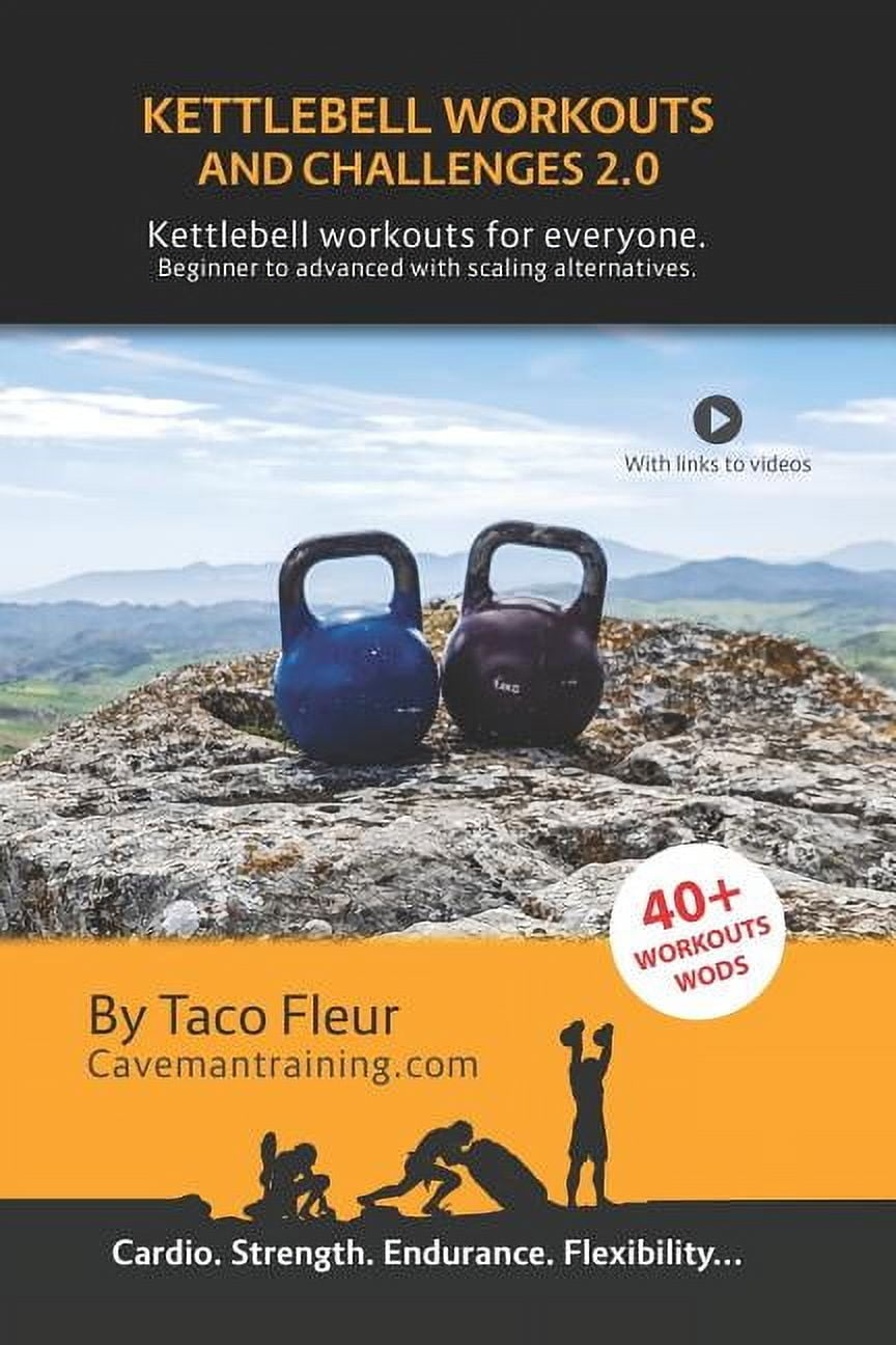 Kettlebell Workouts and Challenges 2.0: Kettlebell workouts for ...