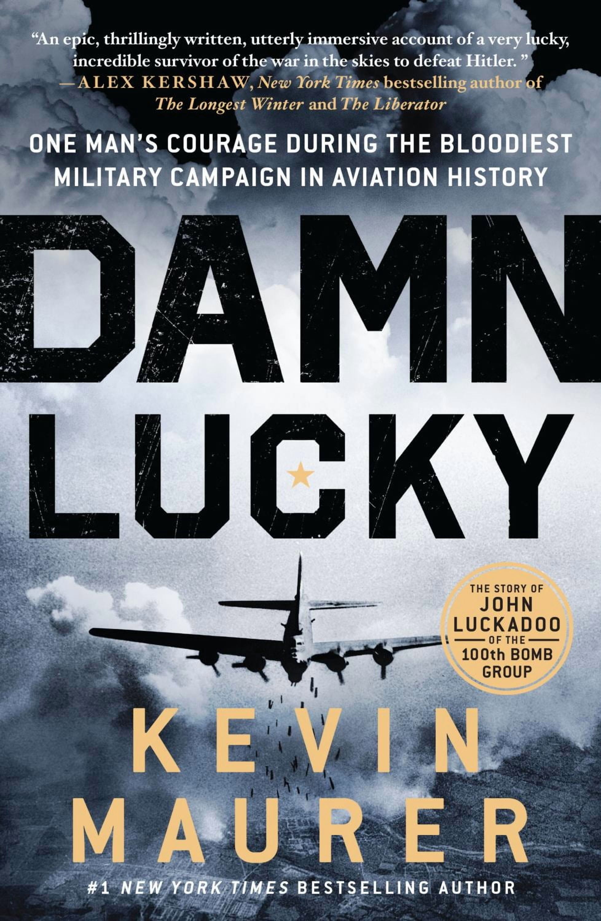 Kevin Maurer, Damn Lucky: Courage Memoir, Paperback, ISBN 9781250874276 ...