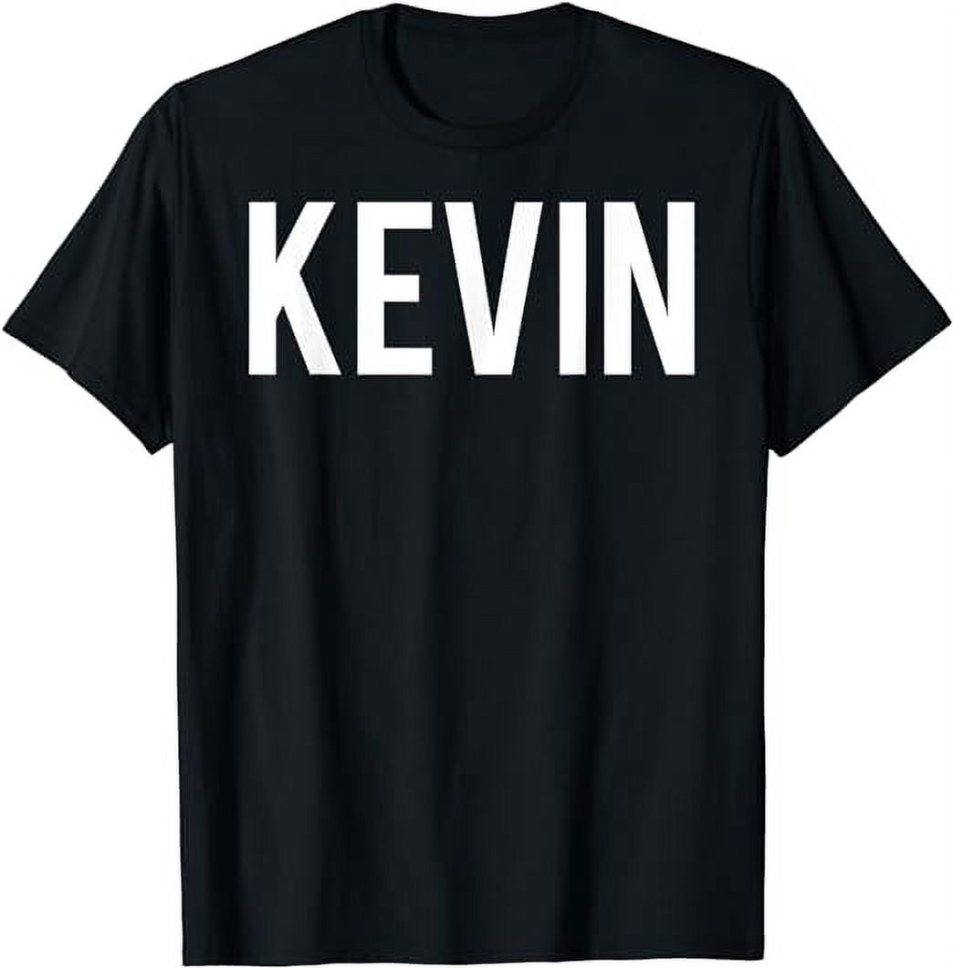Kevin T Shirt - Cool new funny name fan cheap gift tee - Walmart.com