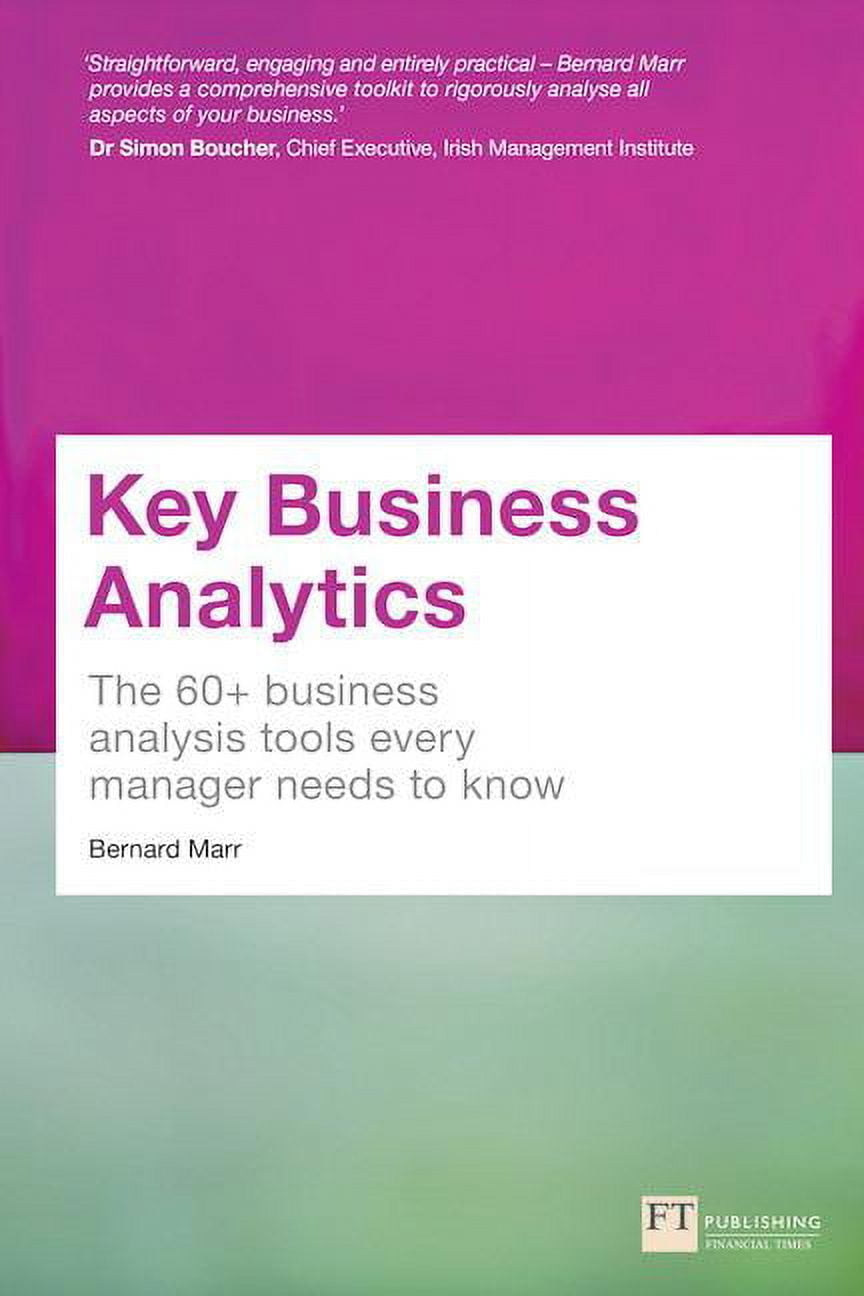 Key Business Analytics : The 60+ Business Analysis Tools Every Manager ...