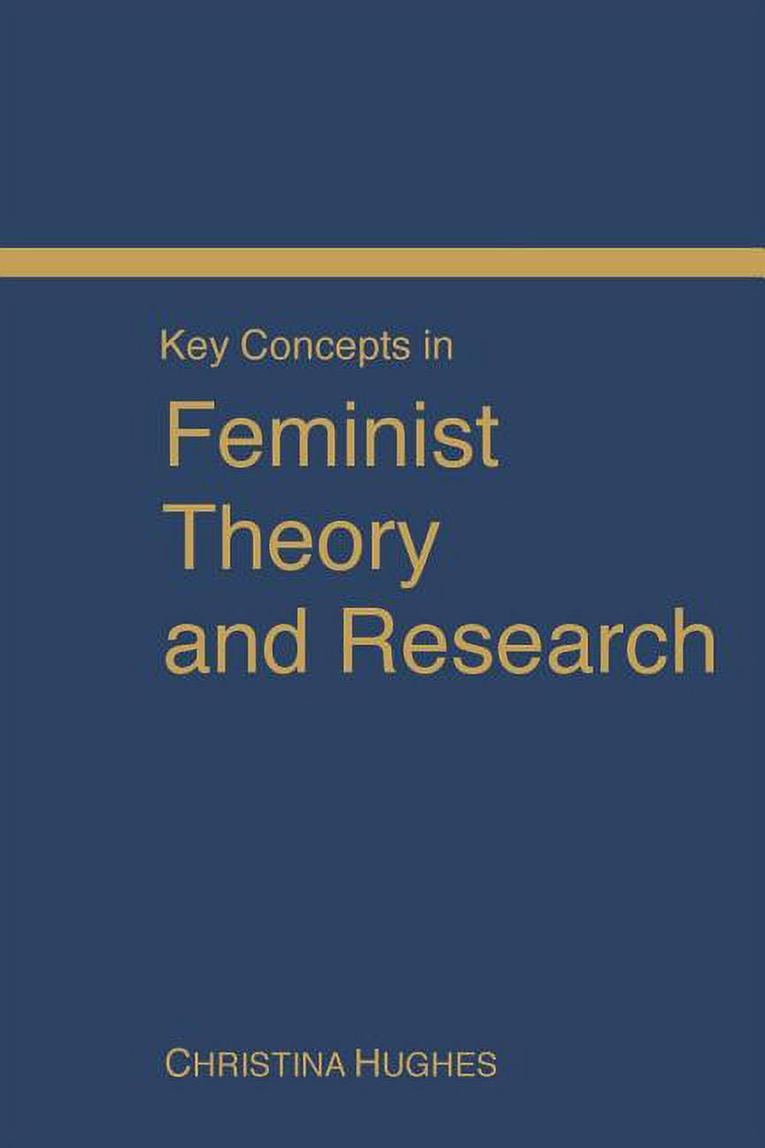 Key Concepts in Feminist Theory and Research (Paperback) - Walmart.com