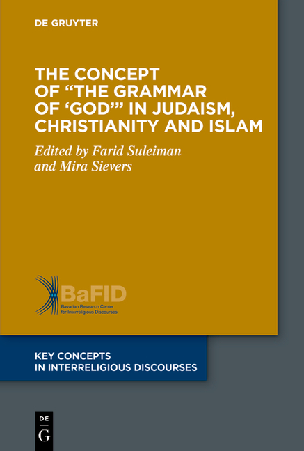 Key Concepts in Interreligious Discourse The Grammar of 'God' in ...