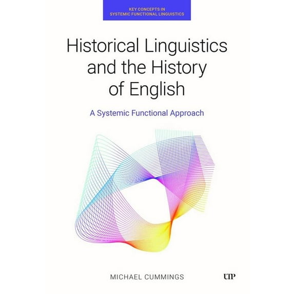 Key Concepts in Systemic Functional Ling Historical Linguistics and the ...