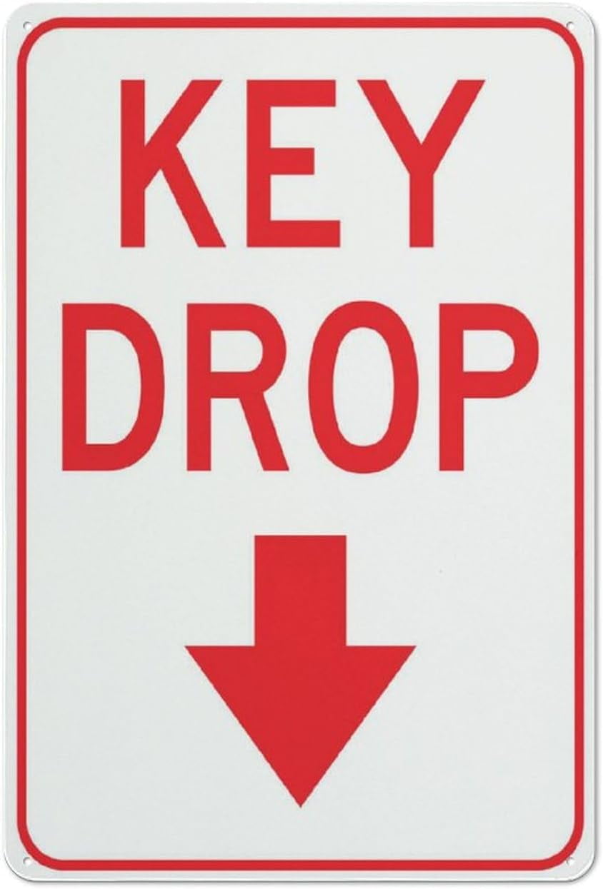 Key Drop Sign 12 X 8 Inches Reflective Aluminum Metal Warning Signage ...