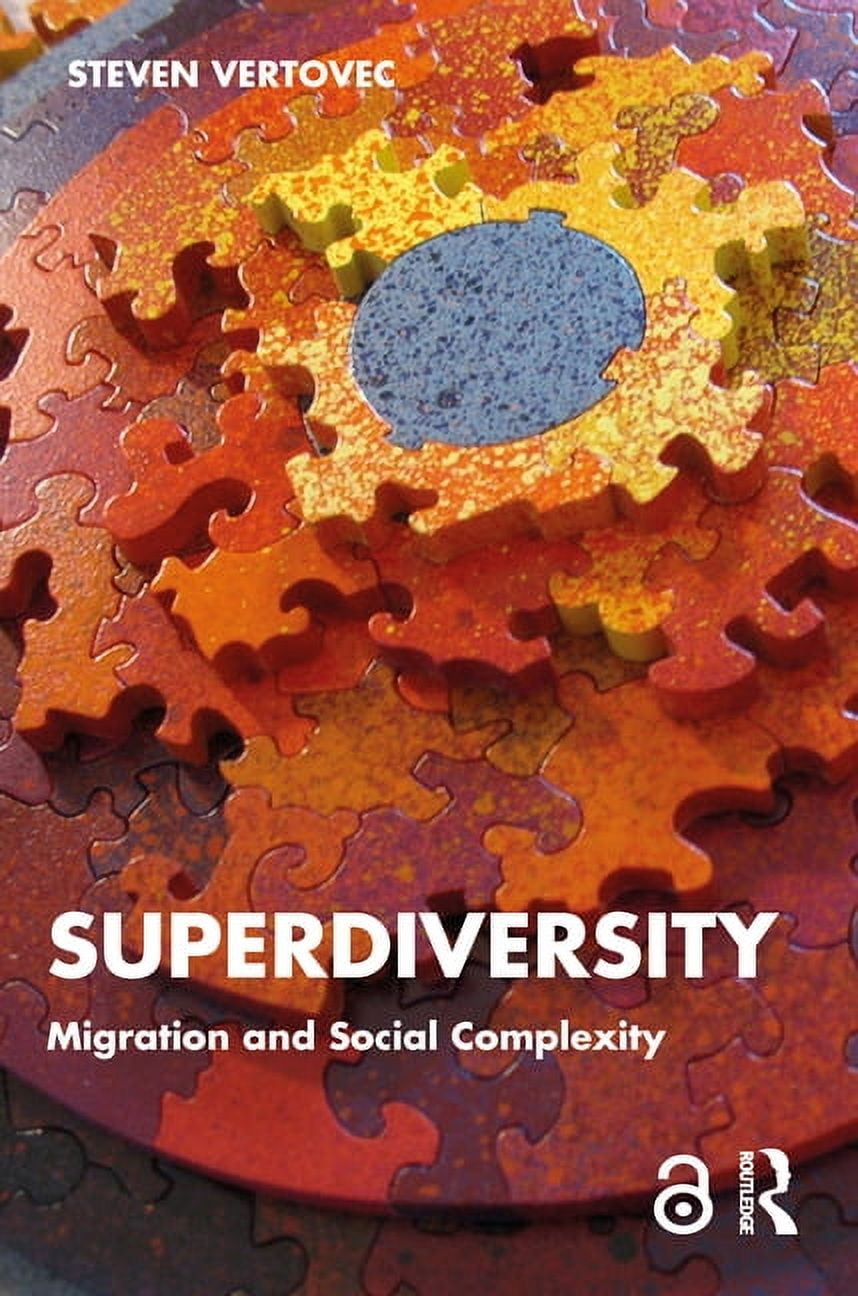Key Ideas Superdiversity: Migration and Social Complexity, (Paperback ...