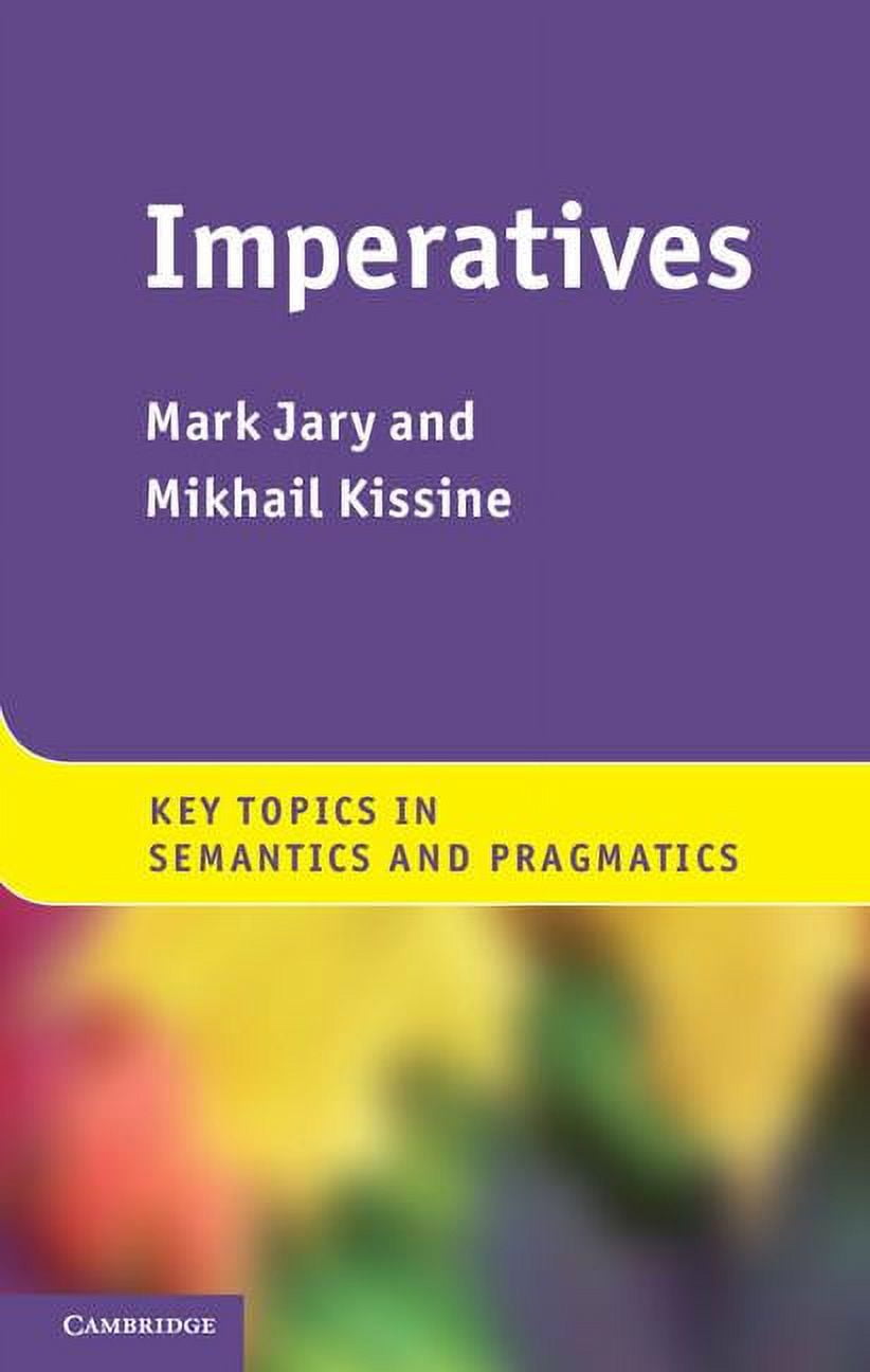 Key Topics in Semantics and Pragmatics Imperatives, (Hardcover ...