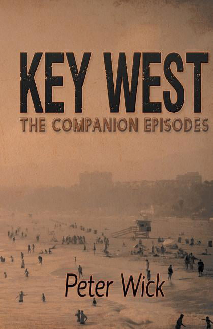Key West Key West - The Companion Episodes, Book 2, (Paperback ...