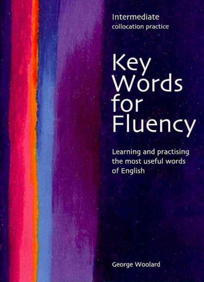 Pre-Owned Key Words for Fluency : Intermediate Collocation Practice, Learning and Practising the ...