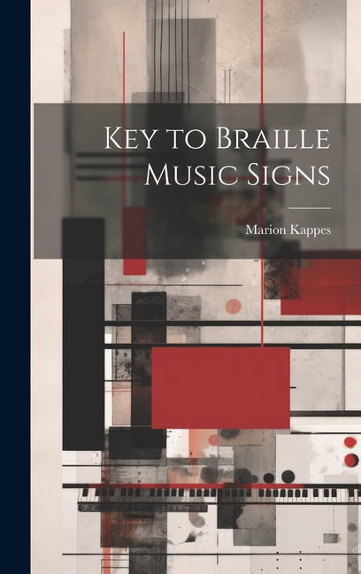 Key to Braille Music Signs, (Hardcover) - Walmart.com