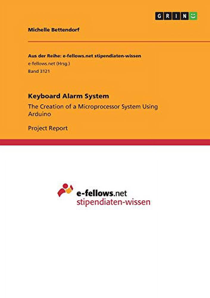Keyboard Alarm System: The Creation Of A Microprocessor System Using ...