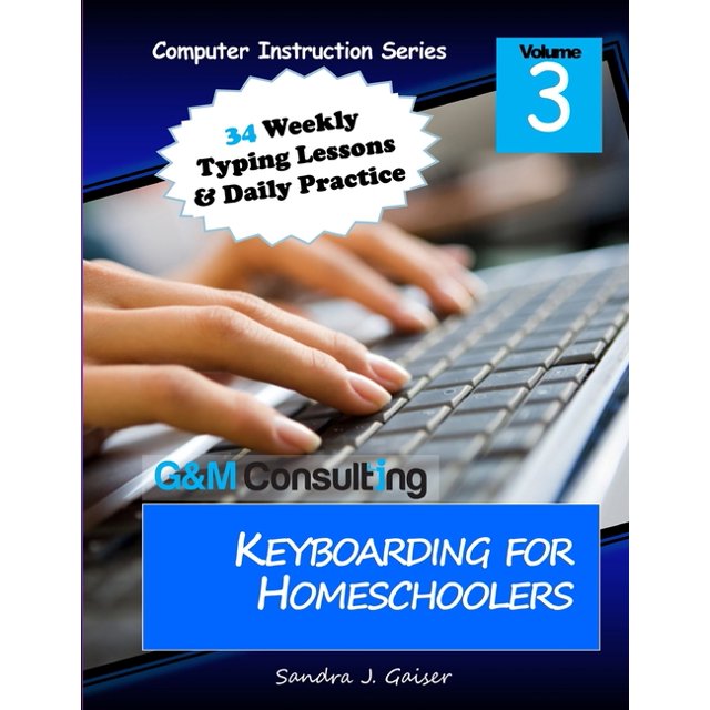 Keyboarding For Homeschoolers (Paperback) - Walmart.com
