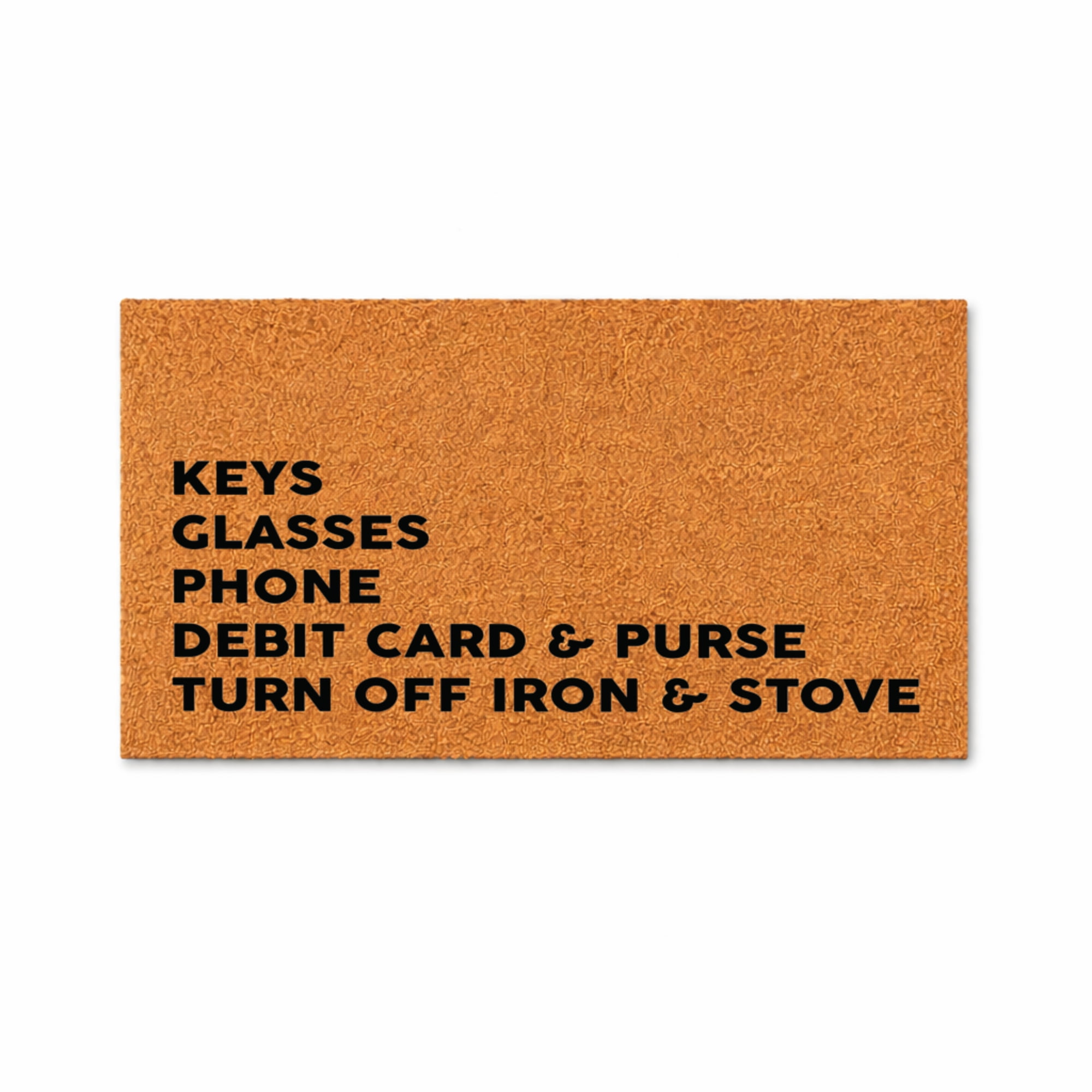 Keys Glasses Phone Debit Card Purse, Turn Off Iron Stove, Funny Doormat ...