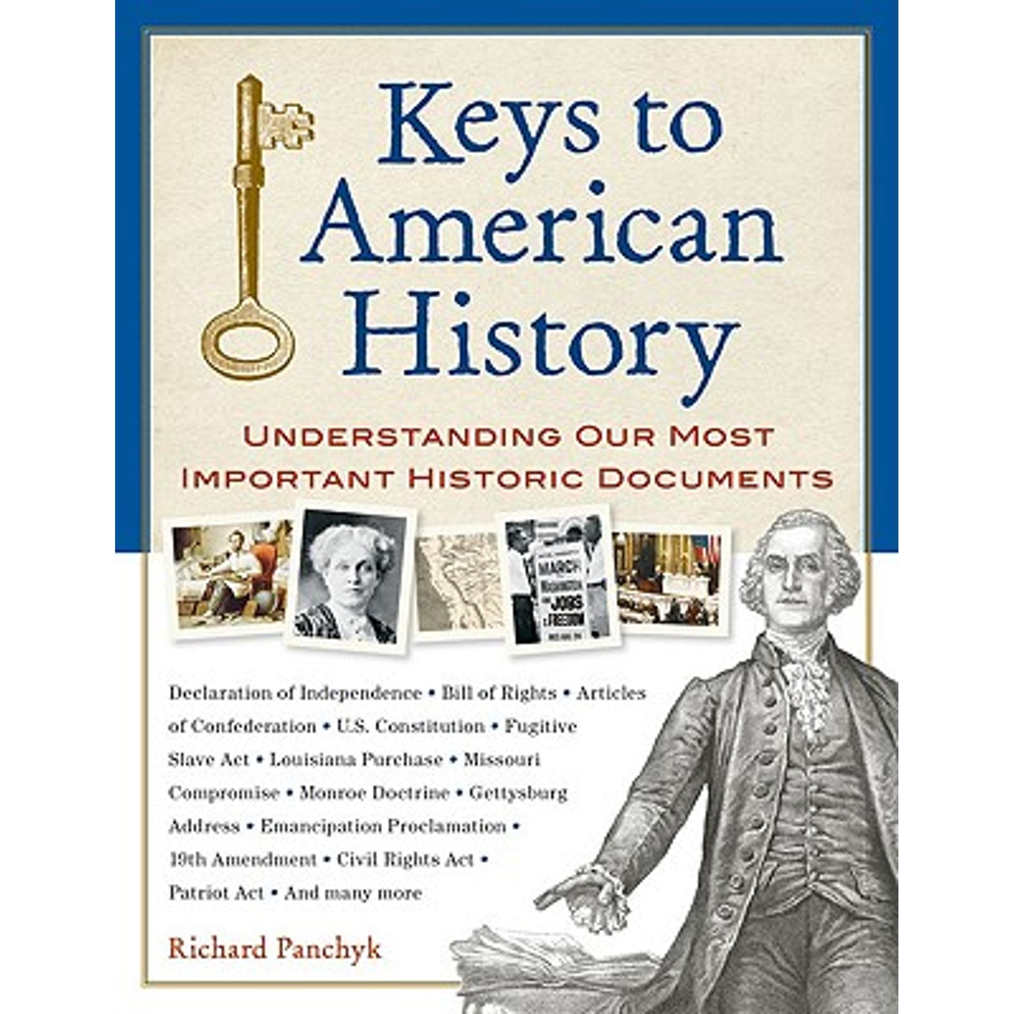 Pre-Owned Keys to American History : Understanding Our Most Important ...