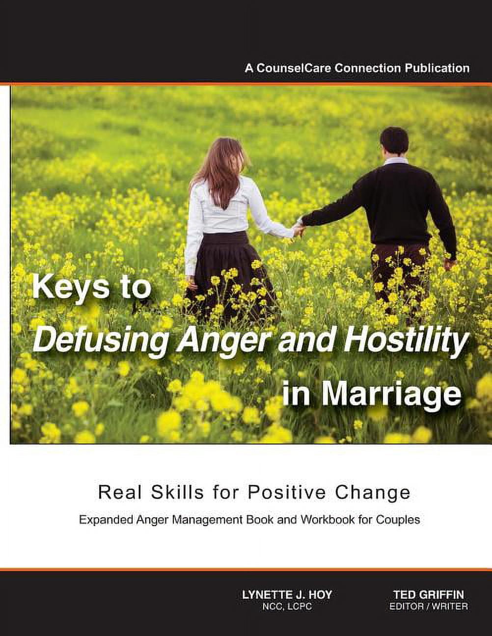 Keys to Defusing Anger and Hostility in Marriage: Real Skills for ...
