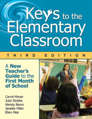 Pre-Owned Keys to the Elementary Classroom: A New Teacher′s Guide to ...