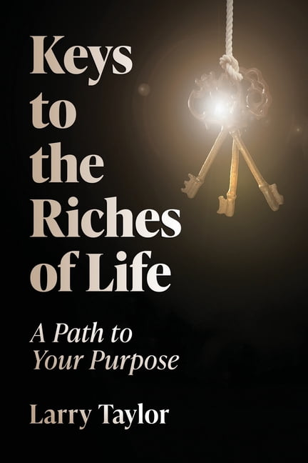 Keys to the Riches of Life, (Paperback) - Walmart.com