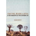 Khoisan Heritage Structure, Meaning and Ritual in the Narratives of the ...
