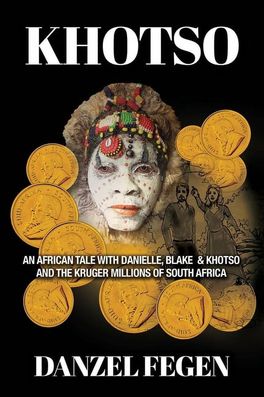 Khotso: An African Tale with Danielle, Blake & Khotso and the Kruger ...