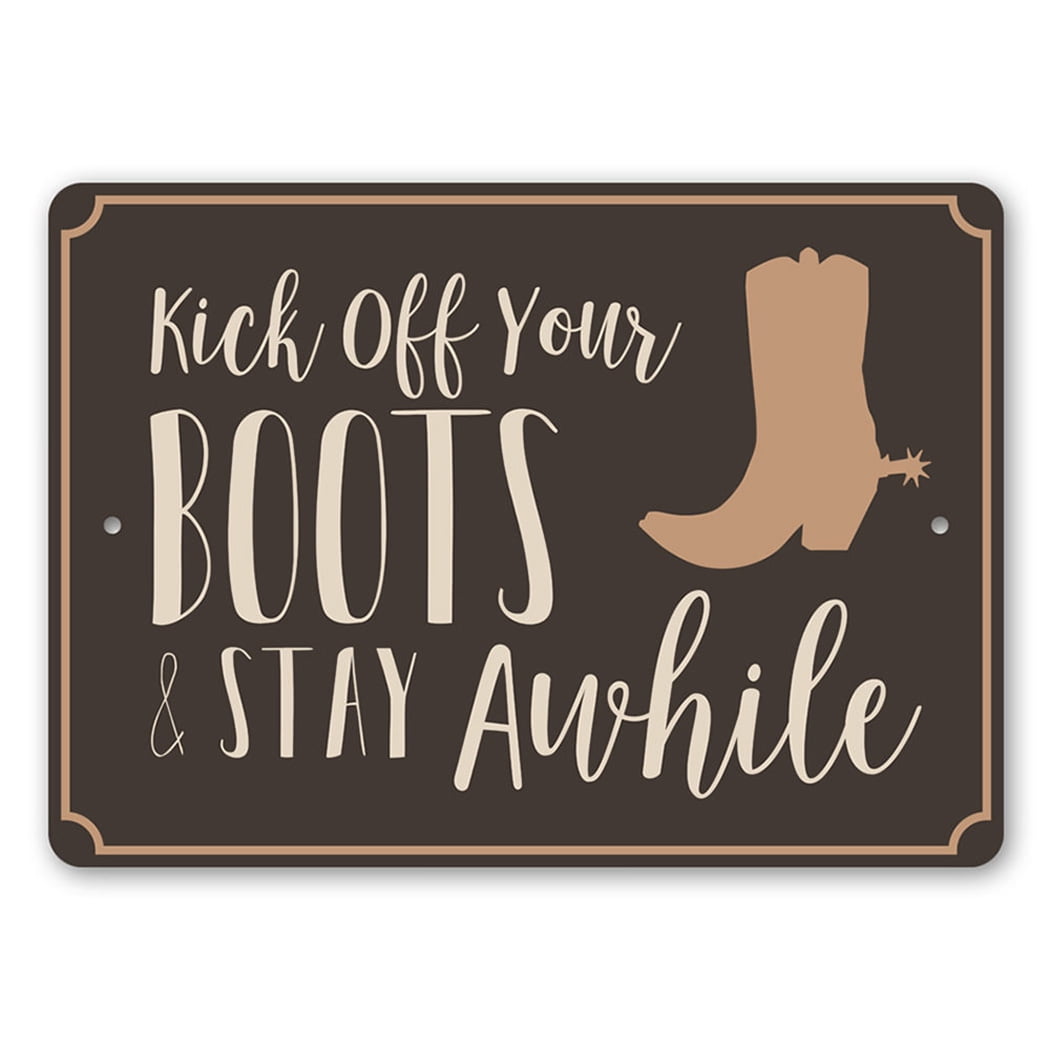 Kick Off Your Boots and Stay Awhile, Barn Decor Sign, Cowboy Boots, Old ...