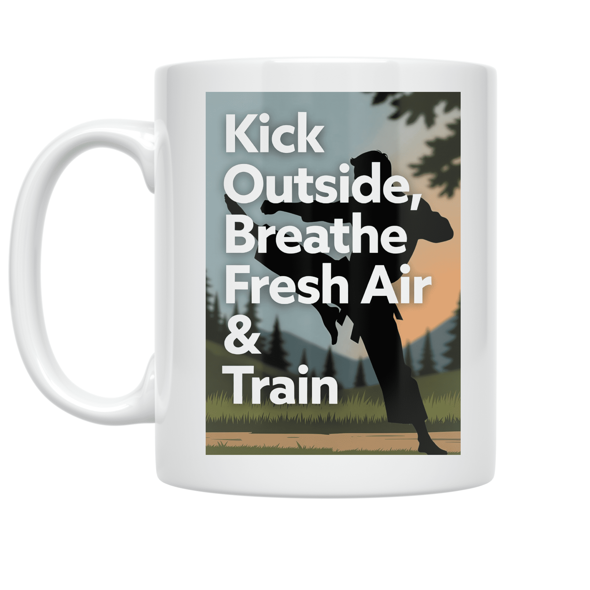 Kick Outside Breathe Fresh Air Train - Outdoor Martial Arts Enthusiast ...