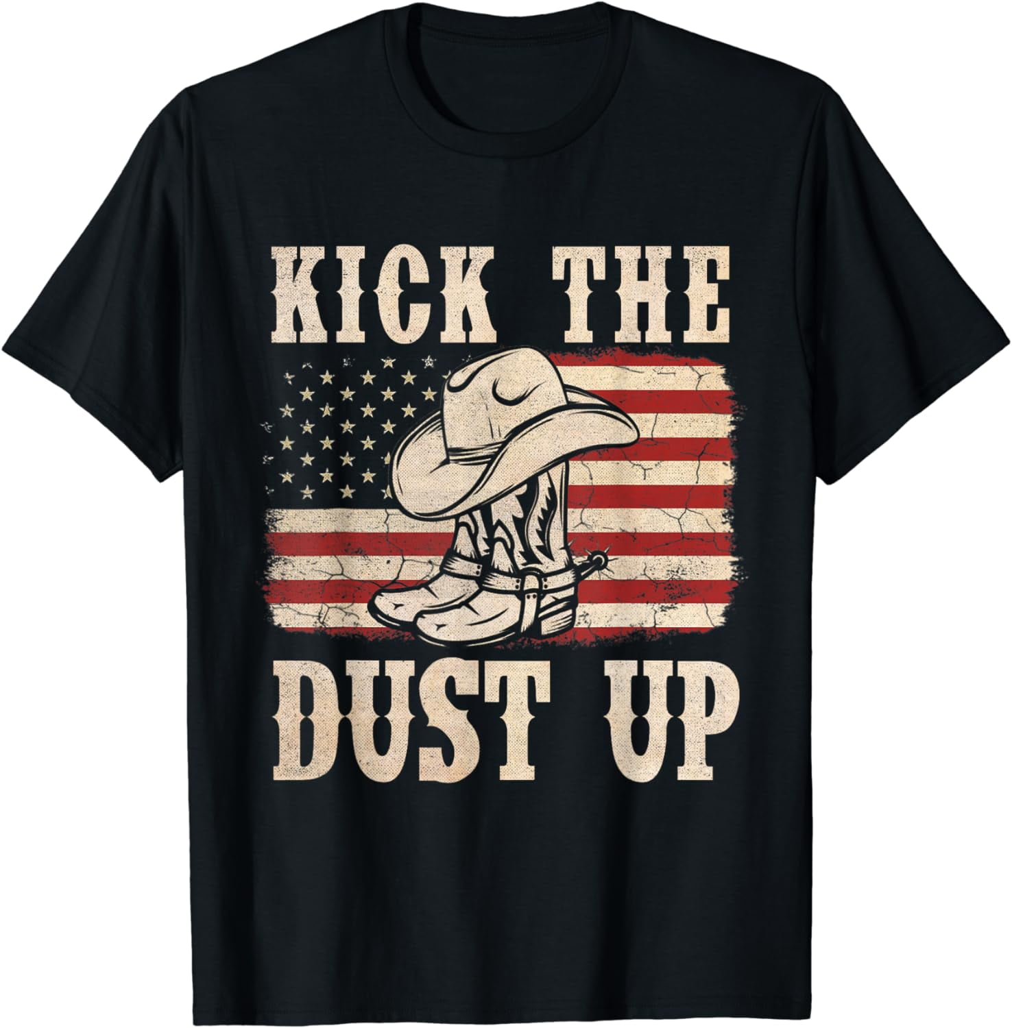 Kick The Dust Up Cowboy Boots Hat Western USA Flag T-Shirt - Walmart.com