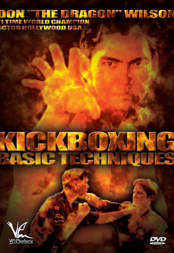 Kickboxing Basic Techniques With Don The Dragon Wilson (DVD) - Walmart.com