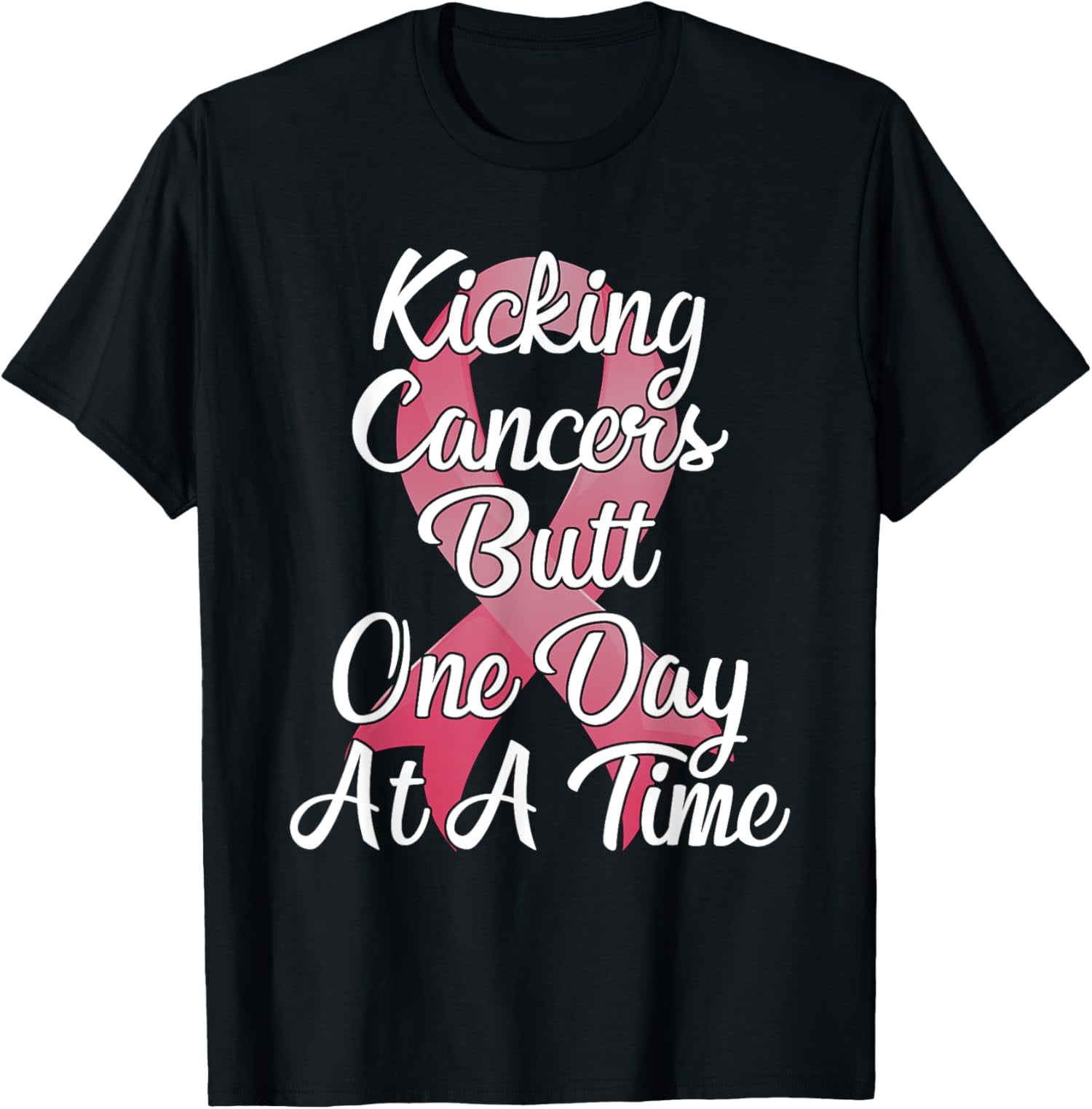 Kicking Cancers Butt One Day At A Time Breast Cancer T-Shirt - Walmart.com