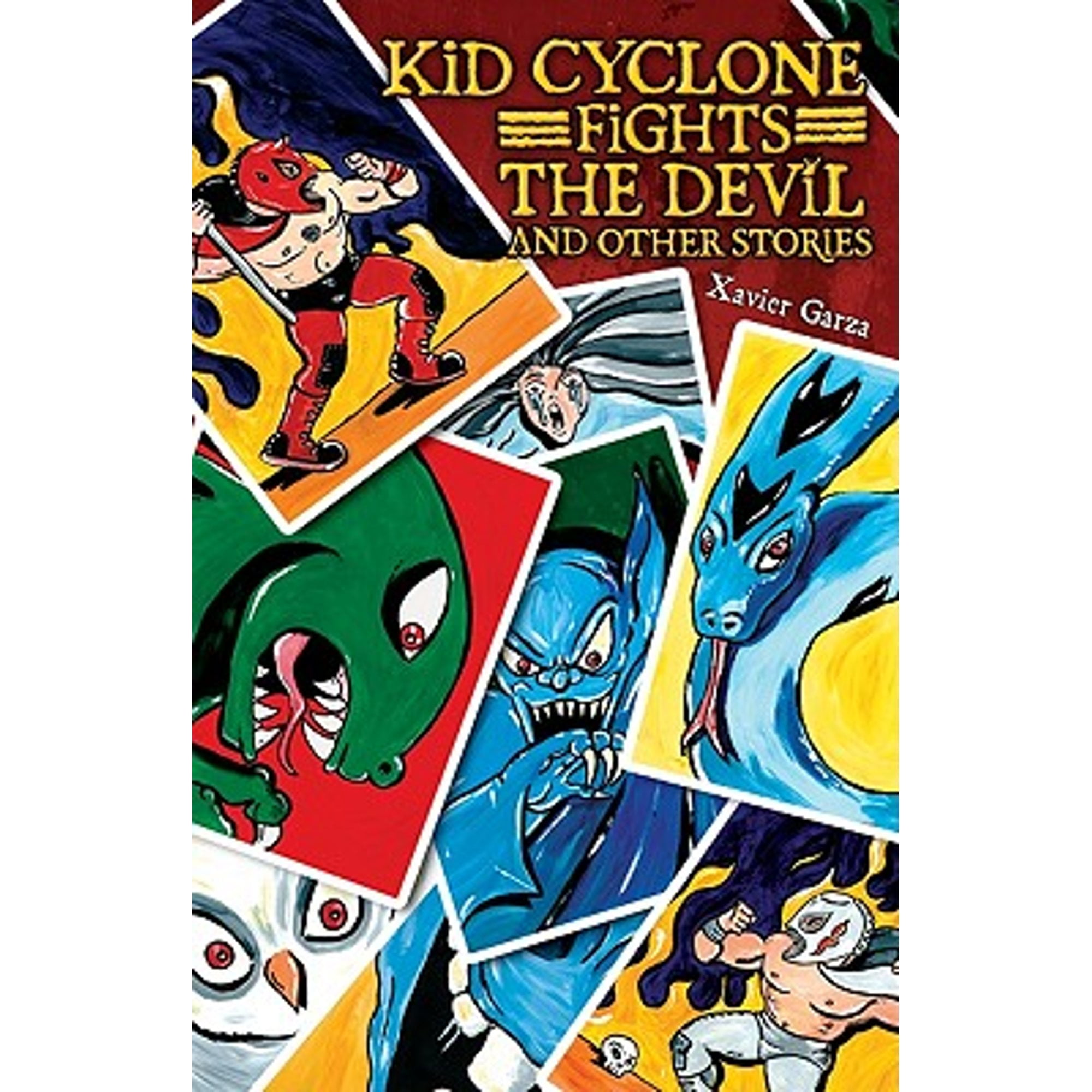 Kid Cyclone Fights the Devil and Other Stories / Kid Ciclon Se Enfrenta ...