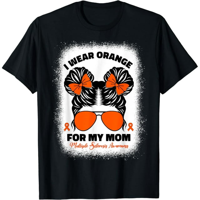 Kid I Wear Orange For My Mom Ms Multiple Sclerosis Awareness T-Shirt ...