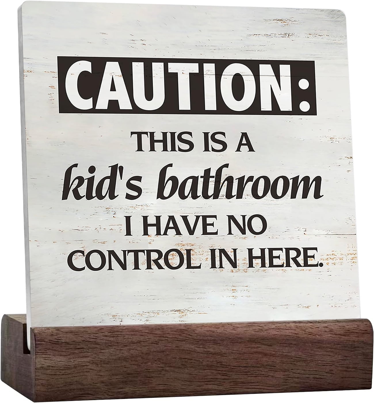 Kid'S Bathroom Quote Caution This Is A Kid'S Bathroom Sign Rusitc ...
