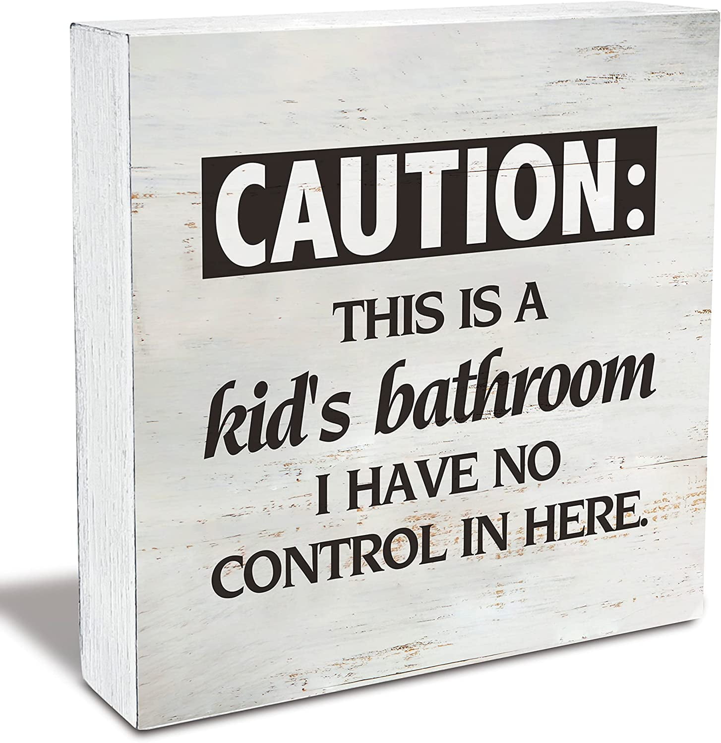 Kid'S Bathroom Quote Caution This Is A Kid'S Bathroom Wood Box Sign ...