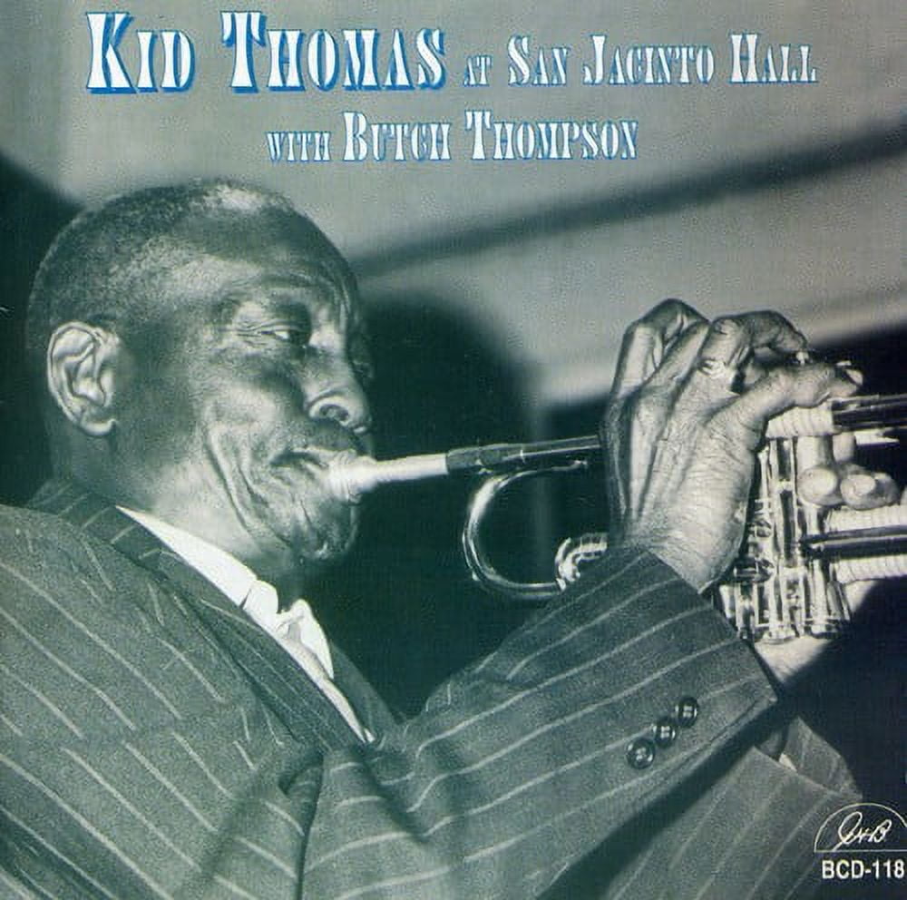 Kid Thomas - At San Jacinto Hall With Butch Thompson - Music ...
