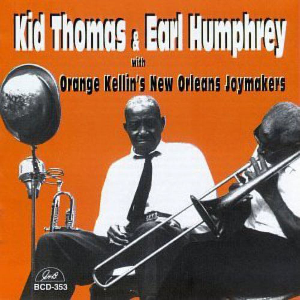Kid Thomas - Kid Thomas and Earl Humphrey With Orange Kellin's New ...