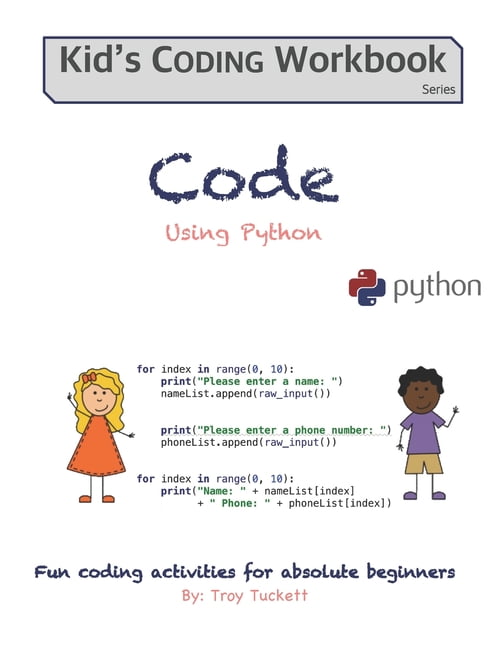 Kid's Coding Workbook Code Using Python: Fun activities for Absolute ...