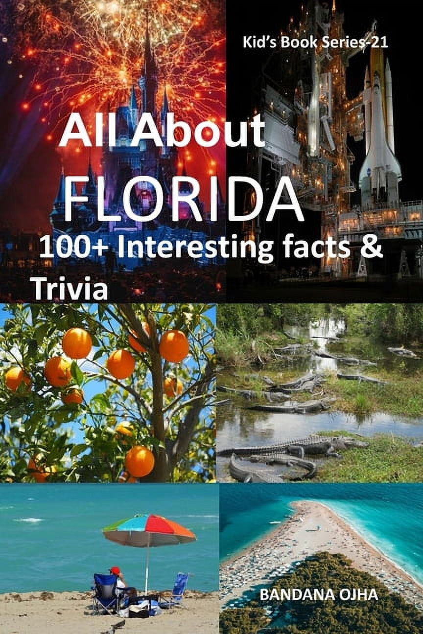 Kid's Book Series -24 All about Florida: 100+ Interesting Facts ...