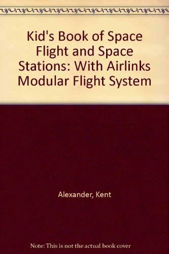 Pre-Owned Kid's Book of Space Flight and Space Stations: With Airlinks ...