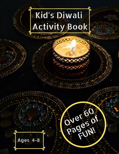 Kid's Diwali Activity Book: Comes with Four Different Activities for ...