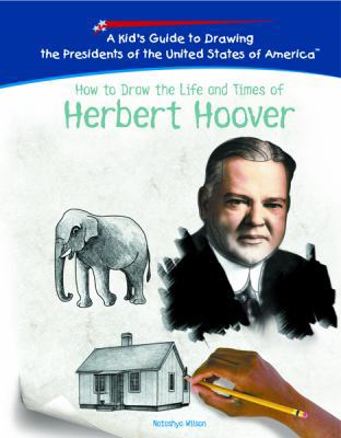 Pre-Owned How to Draw the Life and Times of Herbert Hoover (Library ...