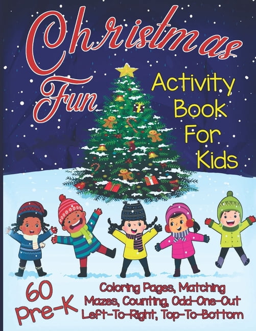 Kid's Holiday Activity Books: Christmas Fun Activity Book for Kids Pre ...