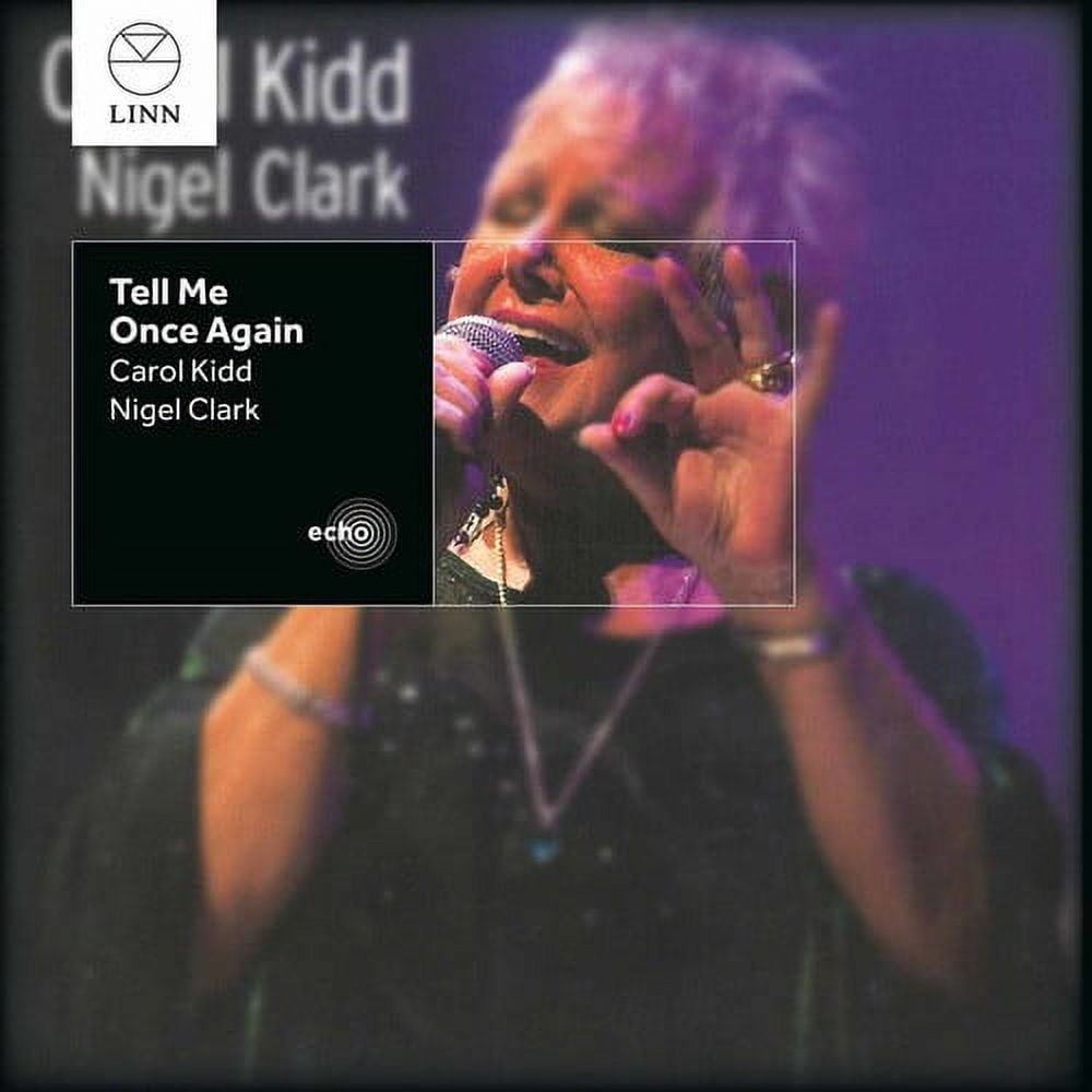 Kidd,Carol / Clark,Nigel - Tell Me Once Again - Music & Performance ...