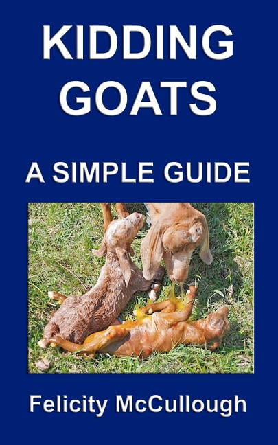 Kidding Goats a Simple Guide - Walmart.com