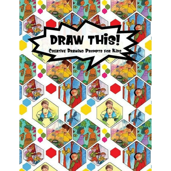 Kiddo Prompt: Draw This! : 100 Drawing Prompts for Kids Family Cartoon ...