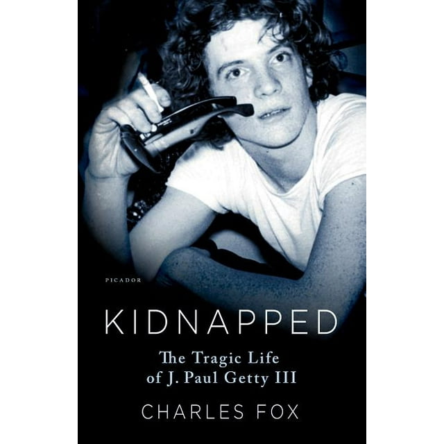 Kidnapped : The Tragic Life of J. Paul Getty III - Walmart.com