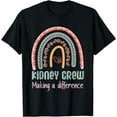 Kidney Crew Making A Difference Renal Team Hemodialysis Week T-Shirt ...